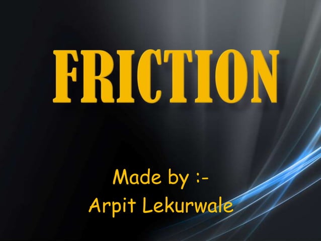 Friction | PPTX | Physics | Science