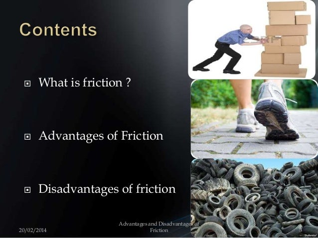 Advantages And Disadvantages Of Friction