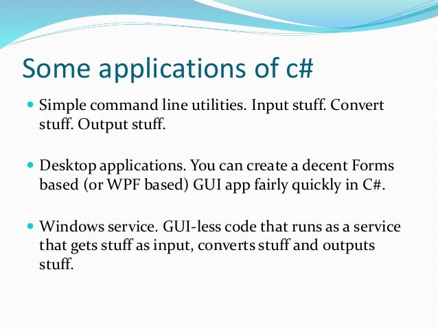 c# usage,applications and advantages