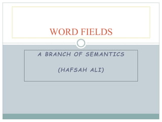 Word Fields in semantics | PPTX