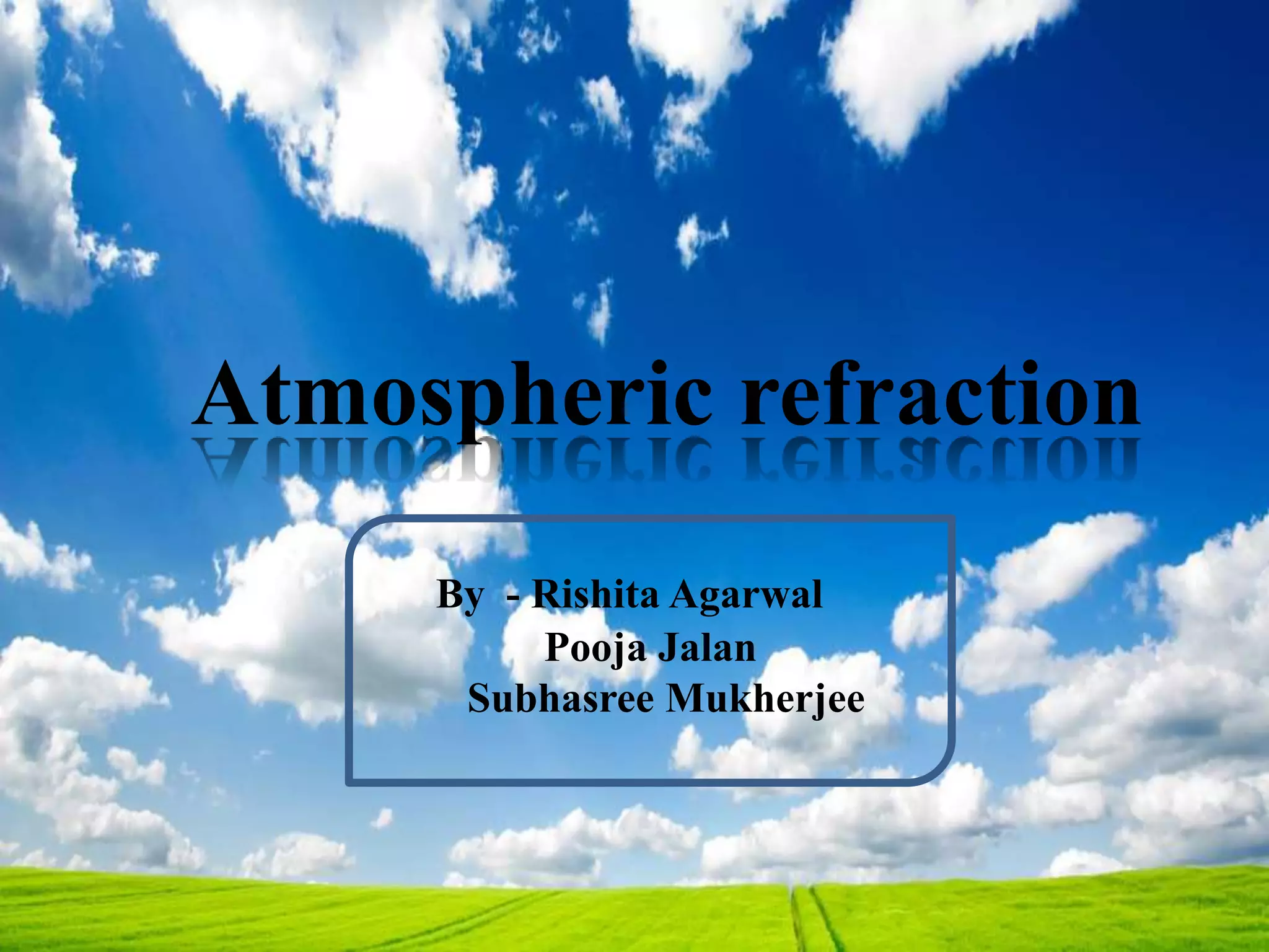 atmospheric refraction | PPTX