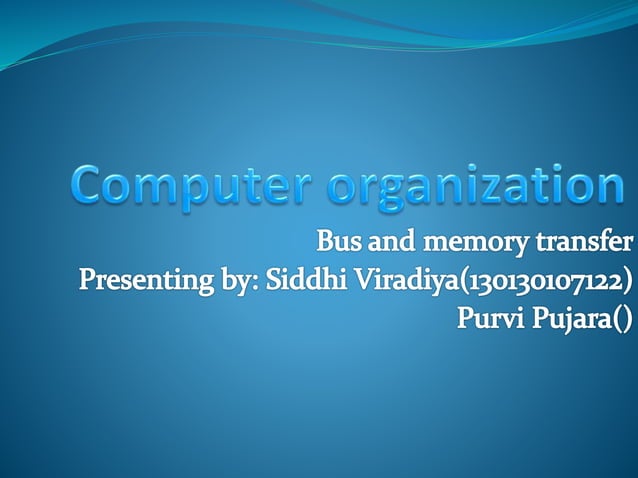 bus and memory tranfer (computer organaization) | PPTX | Data Storage and Warehousing | Computing