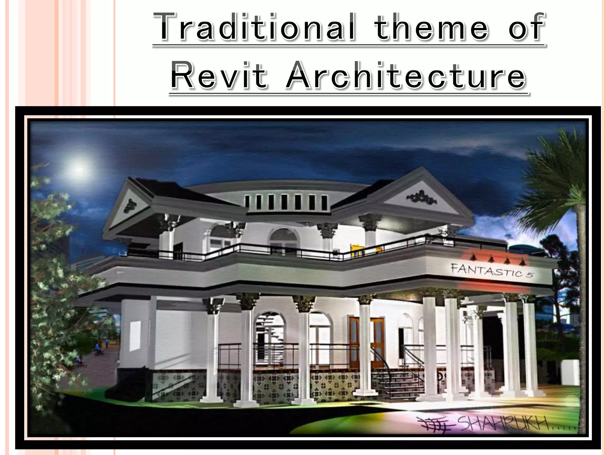 Revit Architecture tradiotional model | PPTX