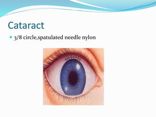 sutures and needles in ophthalmology | PPTX