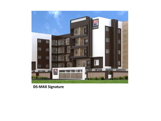 DS-MAX Signature | PPTX | Real Estate Renting and Leasing | Real Estate