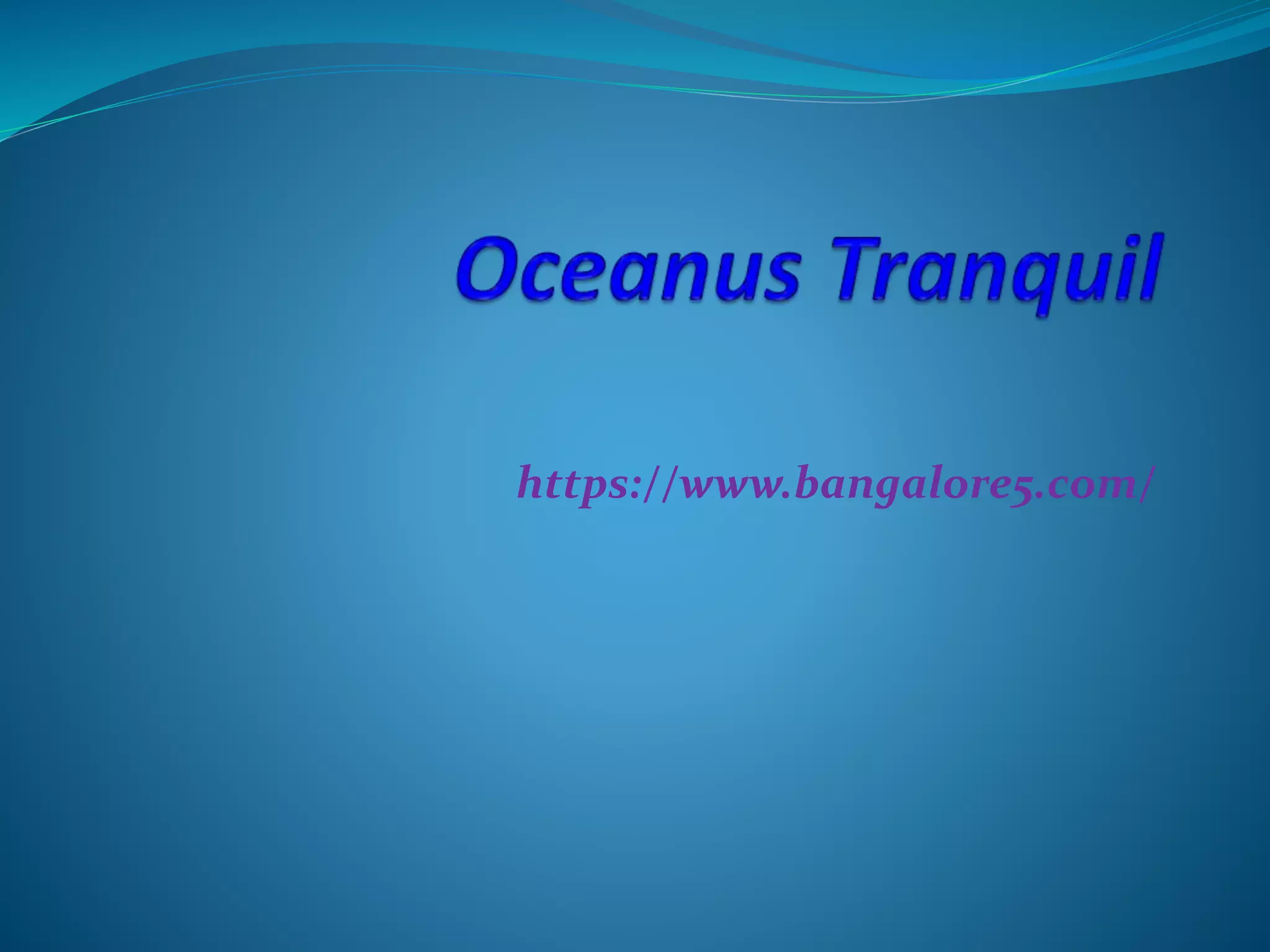 Oceanus Tranquil | PPT