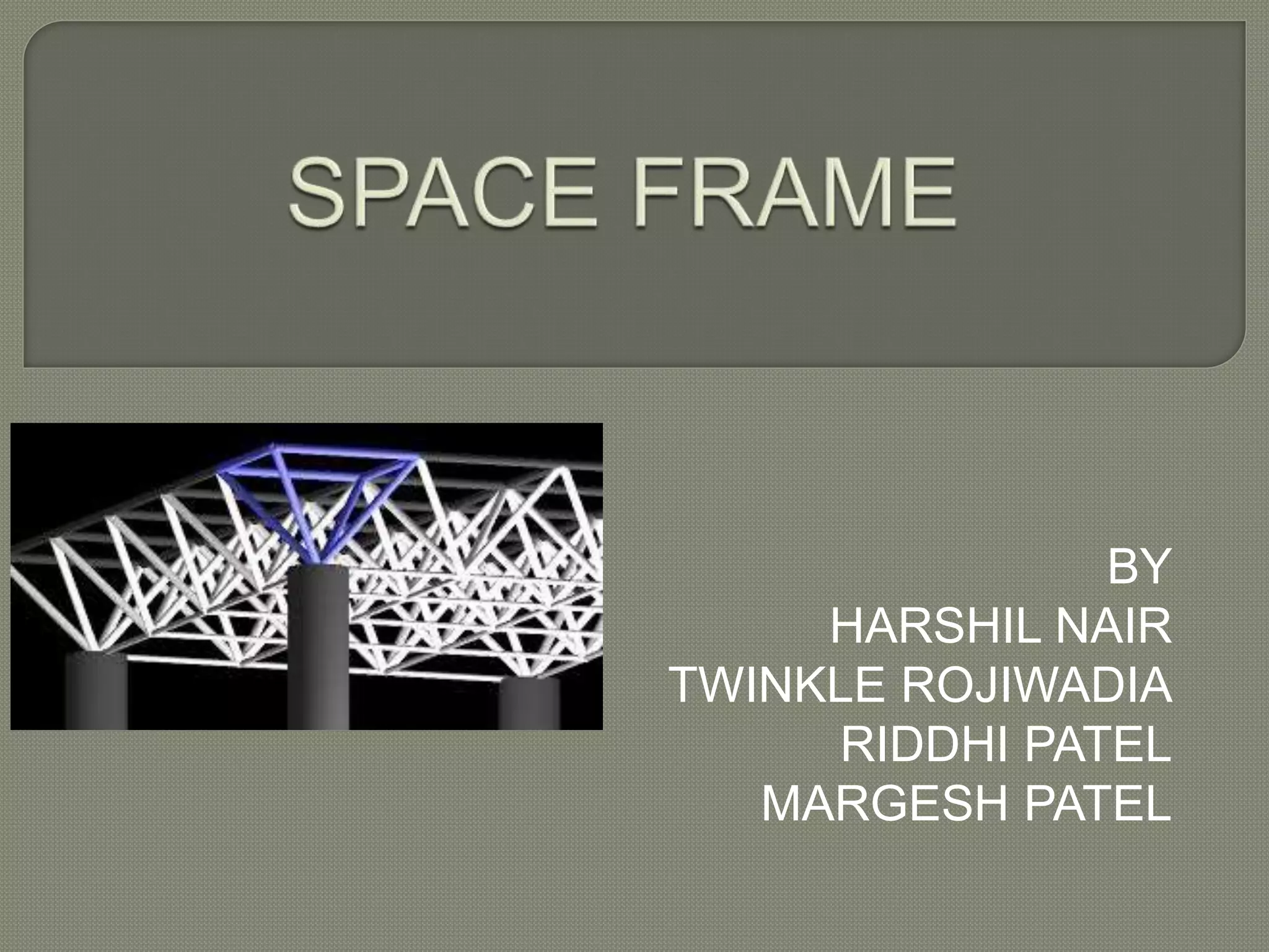 Space Frame | PPTX