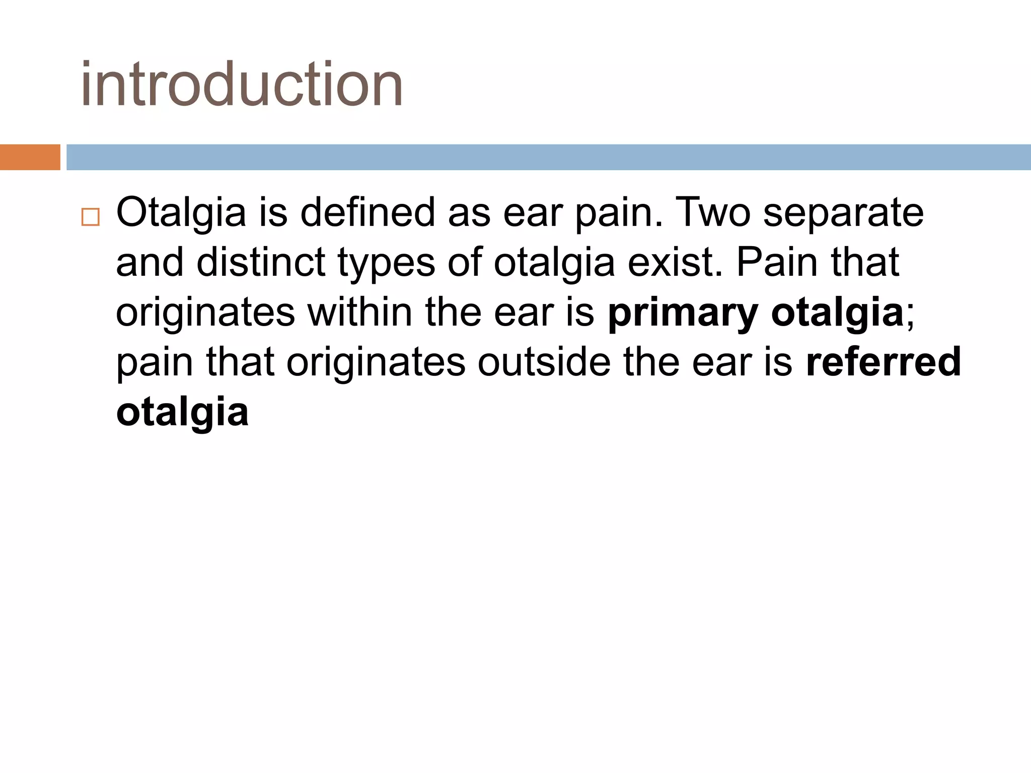 otalgia causes and management | PPTX