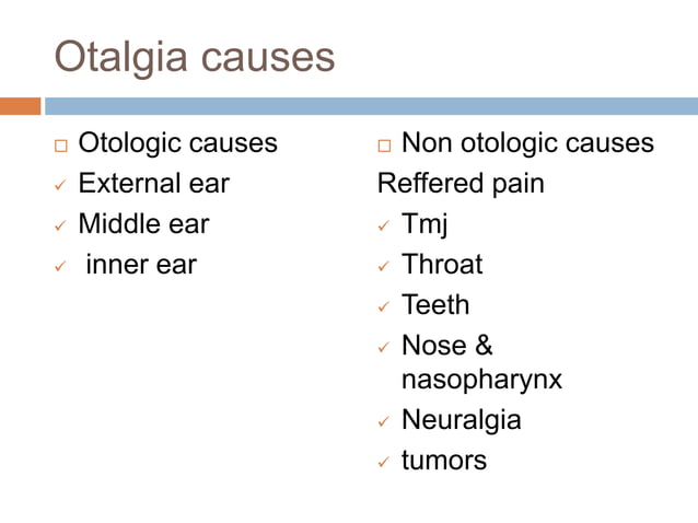 otalgia causes and management | PPTX | Ear, Nose and Throat Conditions ...