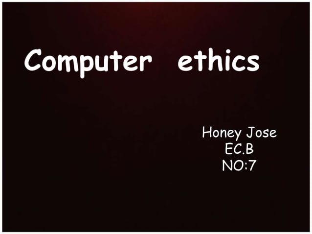 computer ethics | PPTX | Technology & Computing