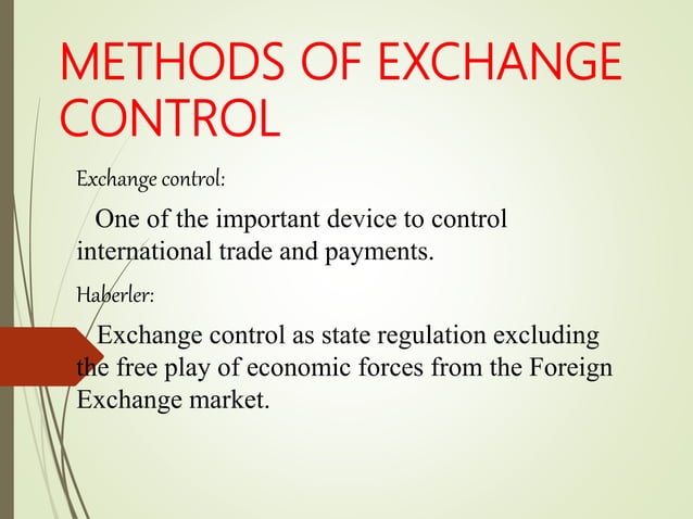 Method of Exchange control | PPTX | Currencies | Economy