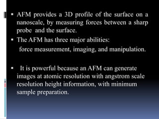 AFM (Atomic Force Microscopy) | PPTX