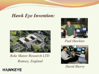Hawk Eye- Venkat's ppt | PPT