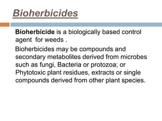 Biological herbicides and its types with available bio hebicides | PPTX
