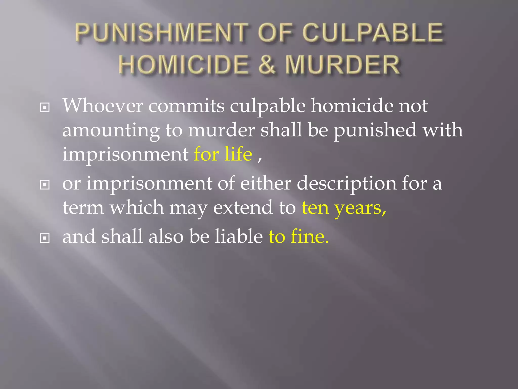 culpable homicide, murder and grievous hurt | PPTX