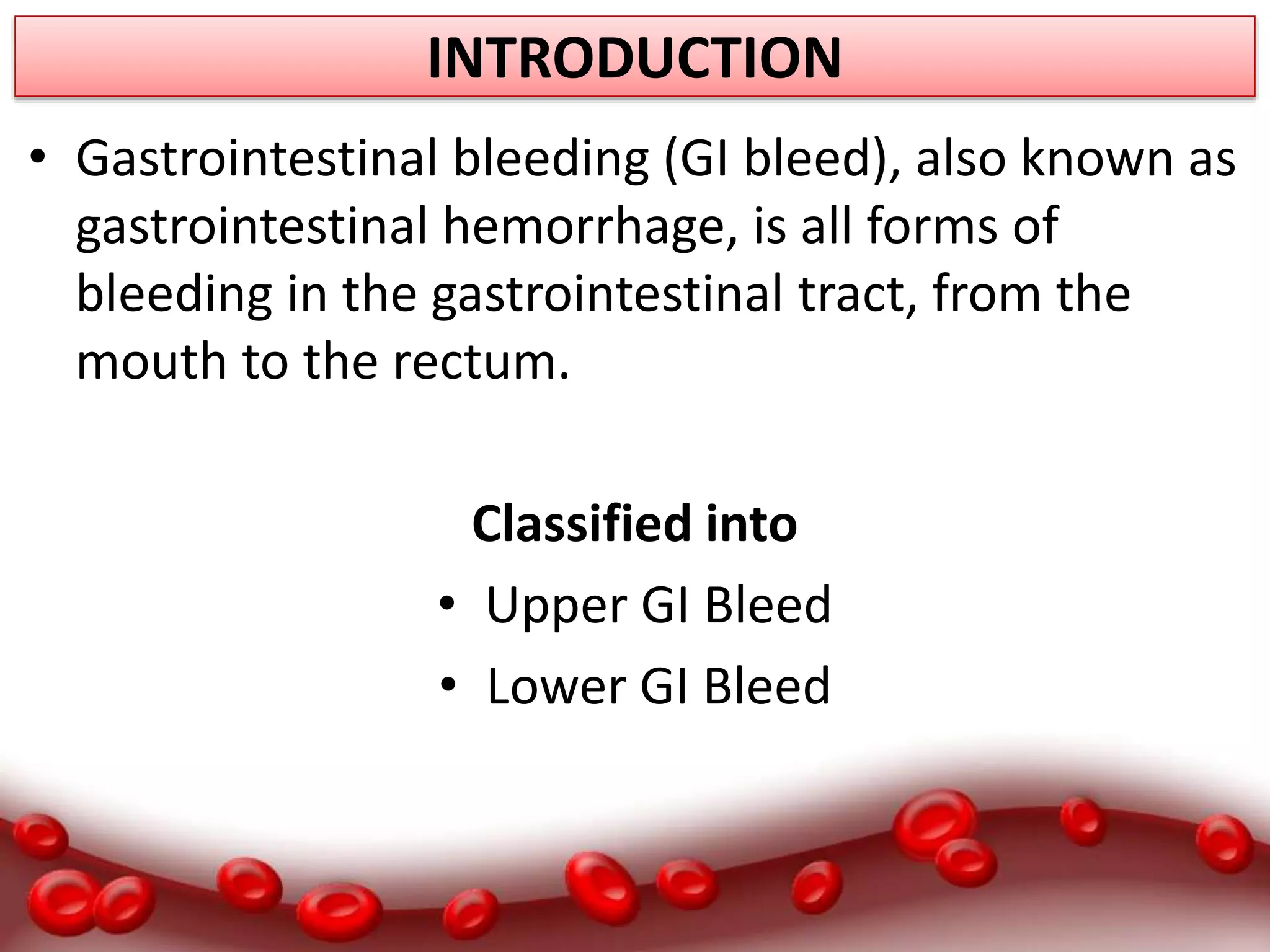gastrointestinal bleeding ( GI Bleed) | PPTX