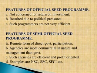 Development and management of seed programme -seed village concept | PPTX