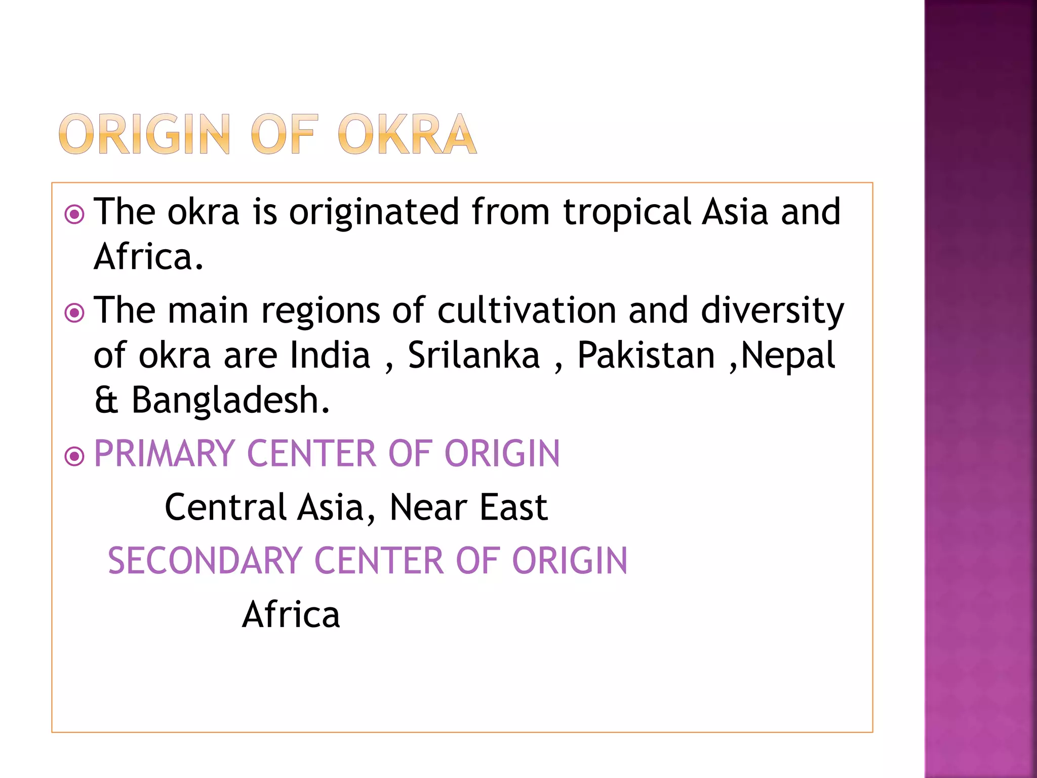 cultivation practices of okra | PPTX