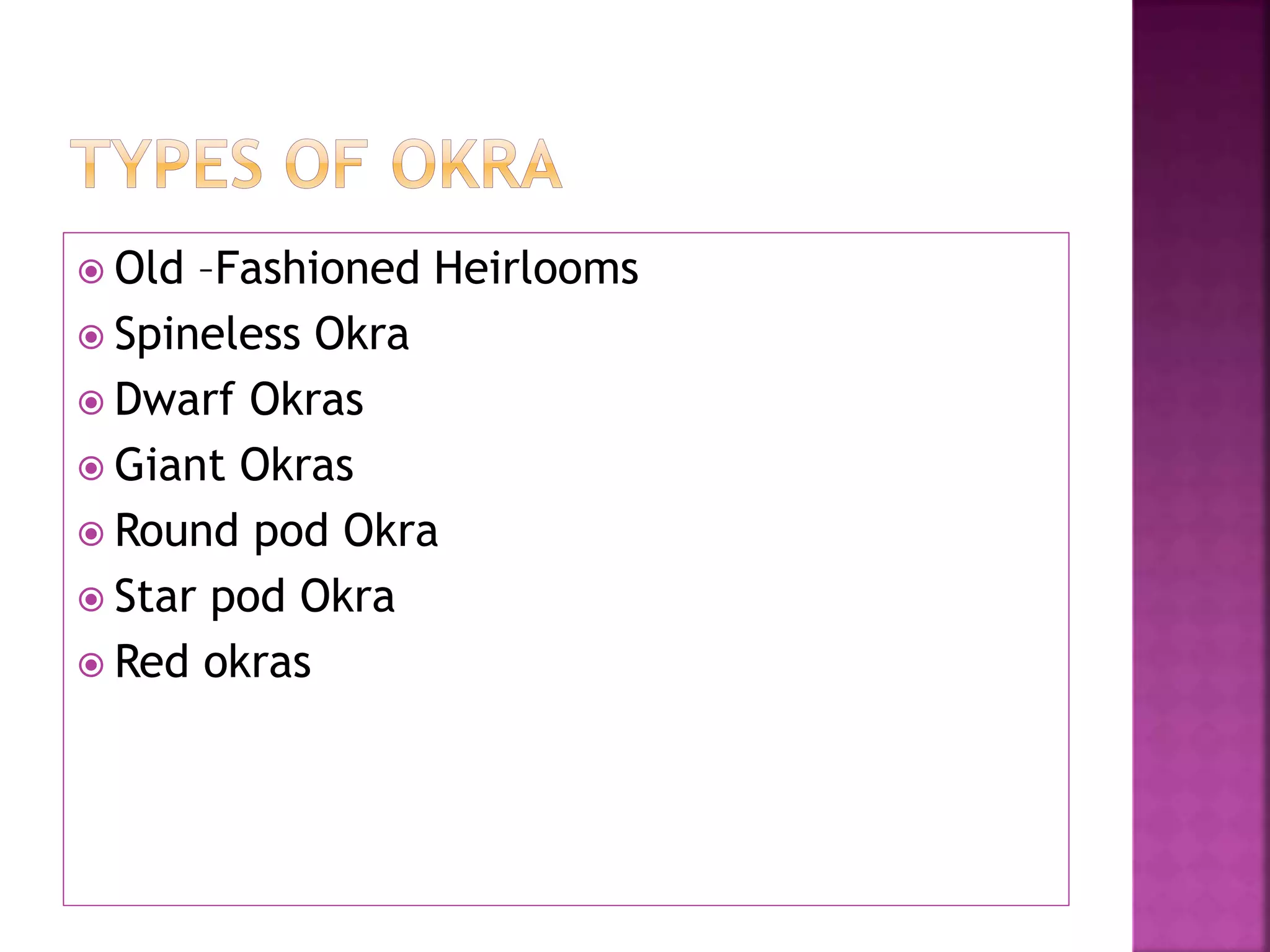 cultivation practices of okra | PPTX