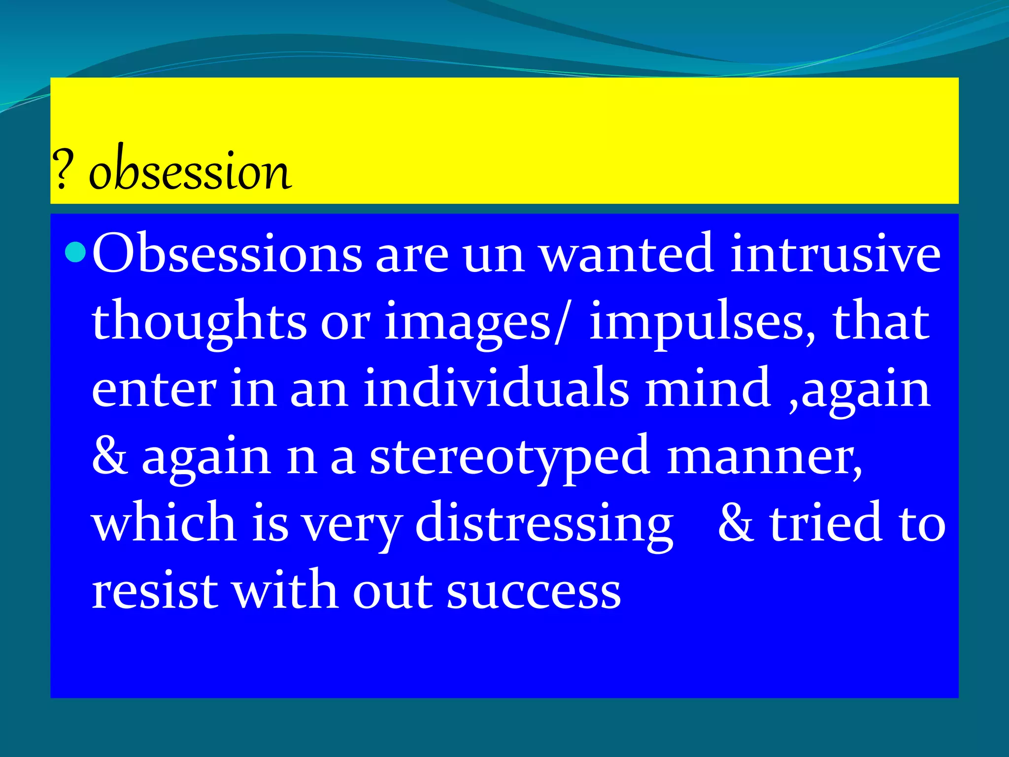 ocd -Obsessive compulsive Disorder | PPT