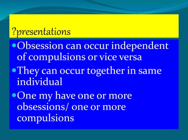 ocd -Obsessive compulsive Disorder | PPT