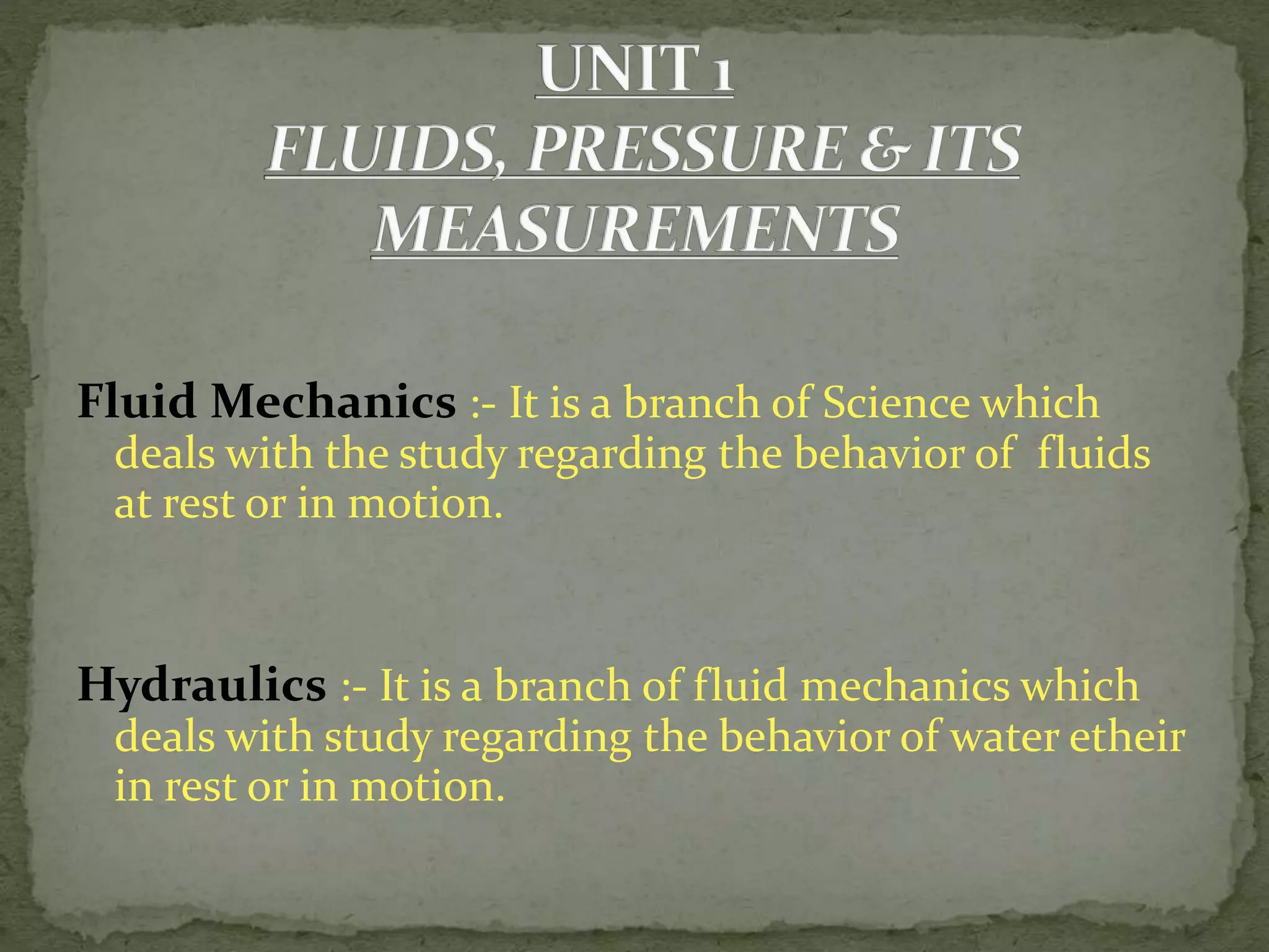 PROPERTIES OF FLUIDS & ITS PRESSURE MEASURMENTS | PPTX