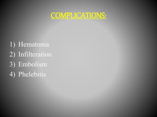 cannulation and introduction, sizes and site of cannula | PPTX