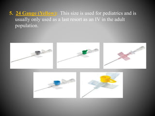 cannulation and introduction, sizes and site of cannula | PPTX