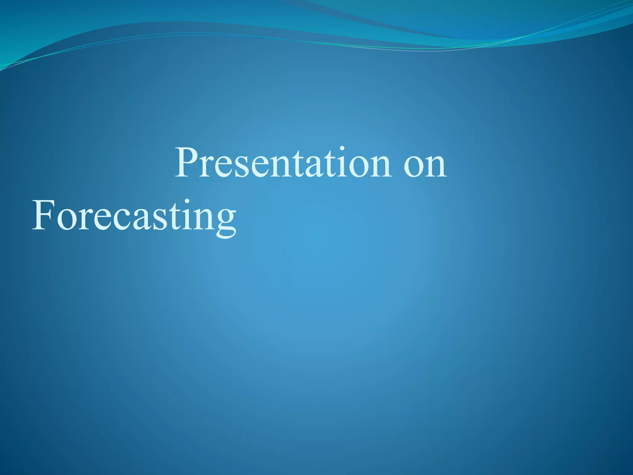 forecasting | PPT | Free Download