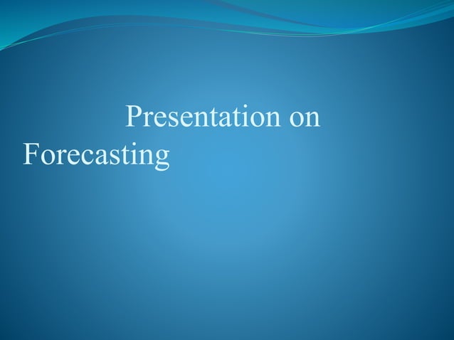 forecasting | PPT | Free Download