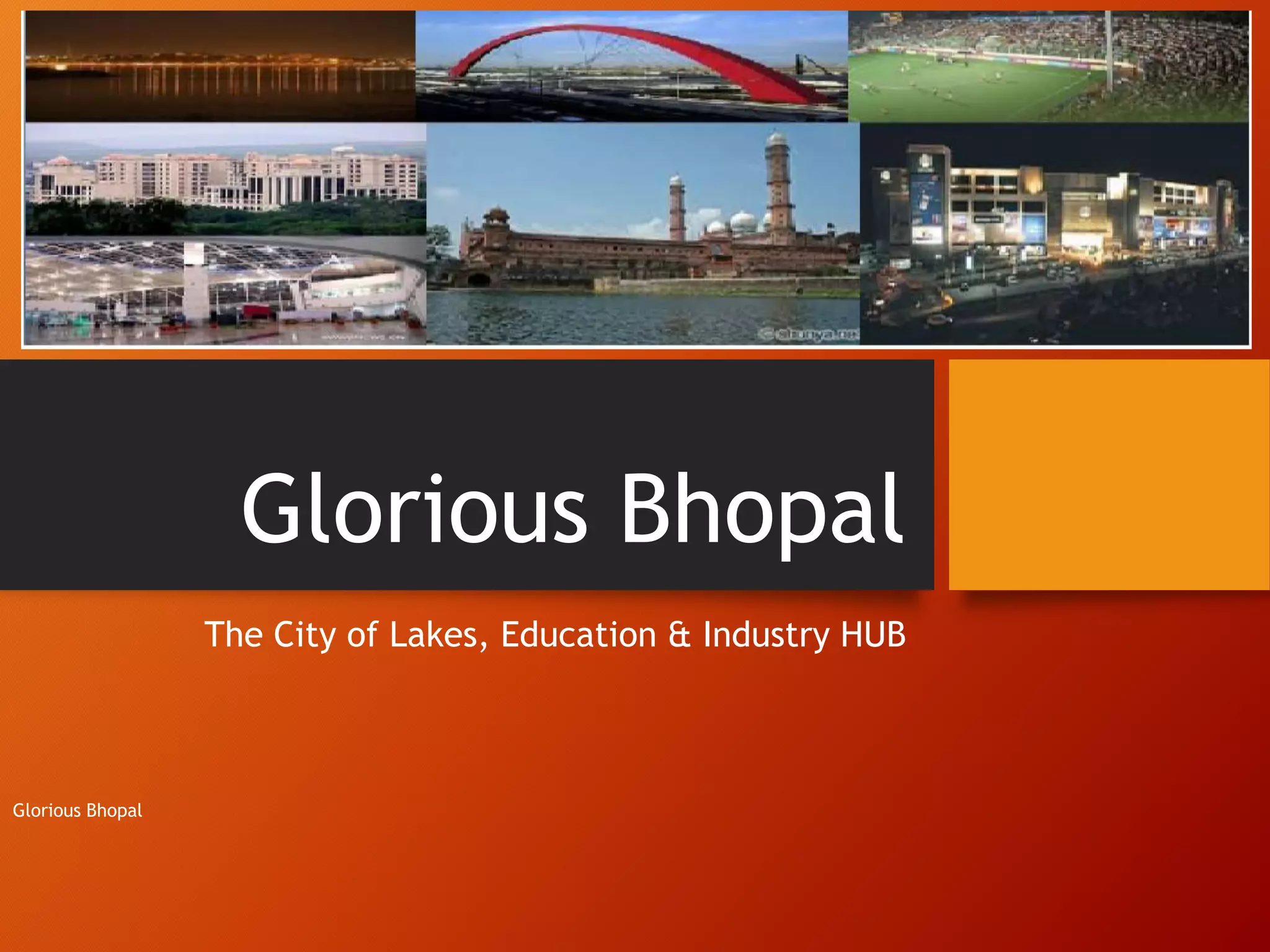 Glorious Bhopal PPT | PPTX