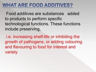 FOOD ADDITIVES | PPTX | Healthy Cooking and Eating | Food & Drink