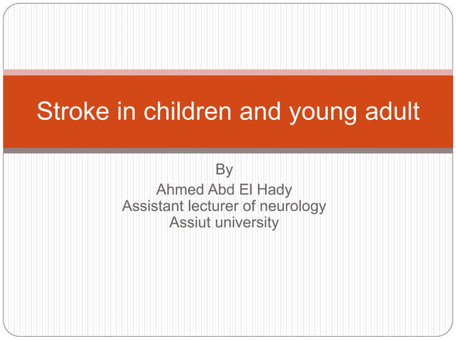 Stroke in children and young adult | PPTX