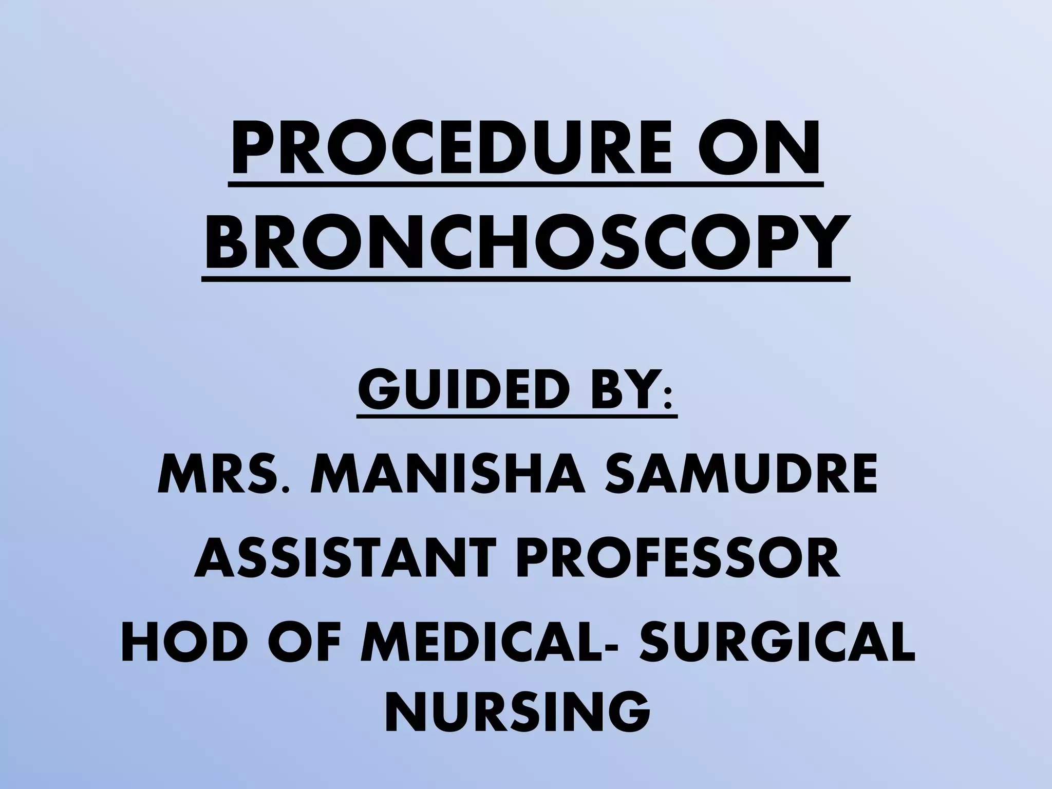 Bronchoscopy | PPTX