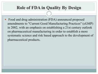 “LET US KNOW ABOUT QUALITY BY DESIGN IN PHARMACEUTICAL INDUSTRY” | PPT