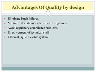 “LET US KNOW ABOUT QUALITY BY DESIGN IN PHARMACEUTICAL INDUSTRY” | PPT
