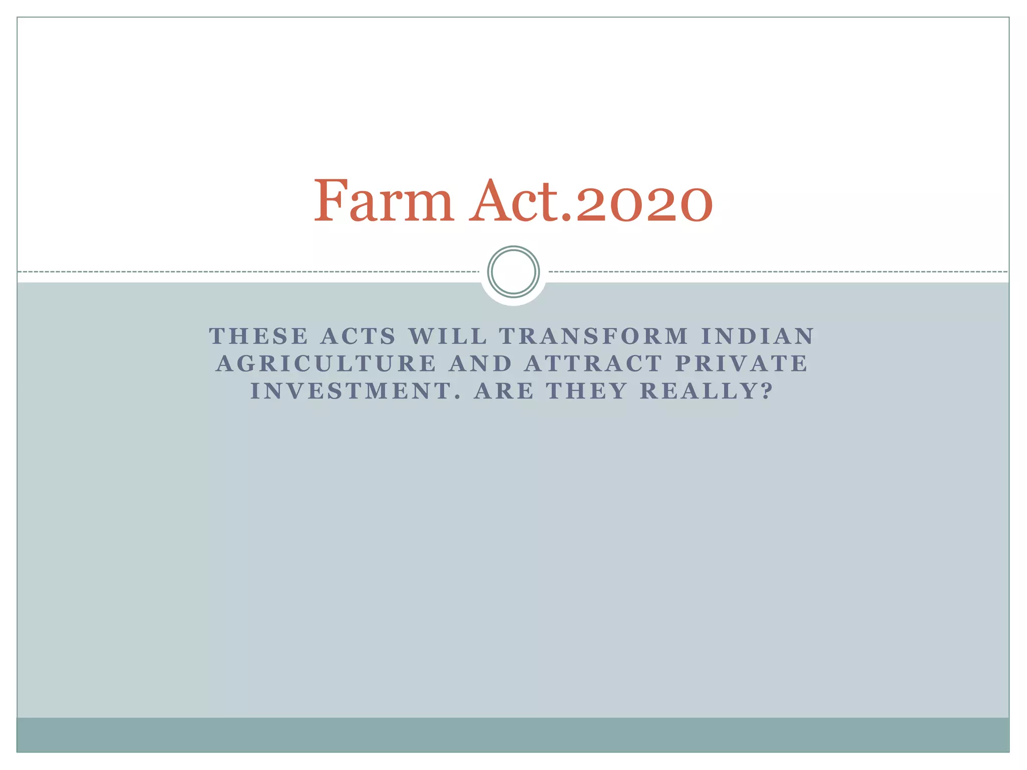 Farmer Act, 2020 | PPTX