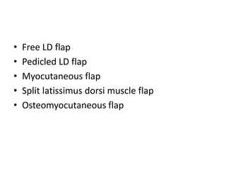 Gracilis and Latissimus Dorsi flap | PPTX