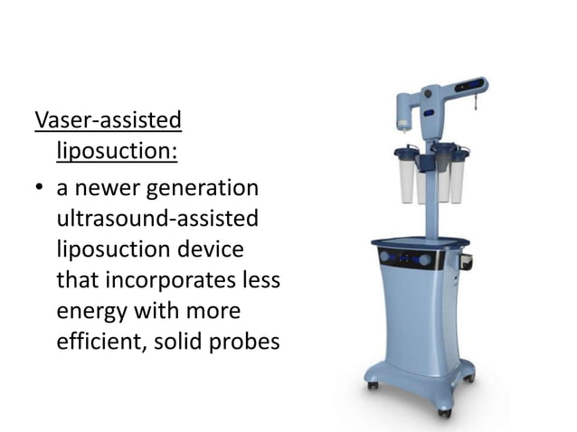 Liposuction- techniques and indications | PPTX