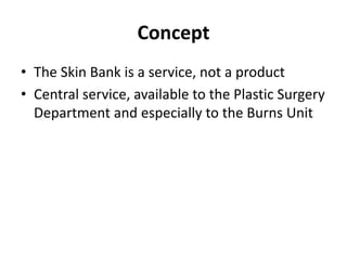 Skin donation, skin banking, skin culture | PPTX