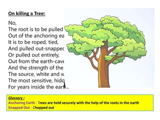 On killing a tree class 9th | PPTX