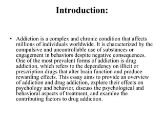 drug addiction | PPTX | Substance Abuse | Diseases and Conditions