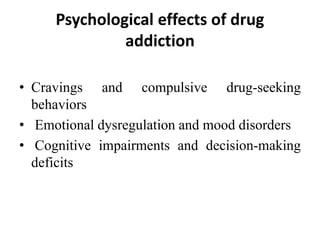 drug addiction | PPTX | Substance Abuse | Diseases and Conditions