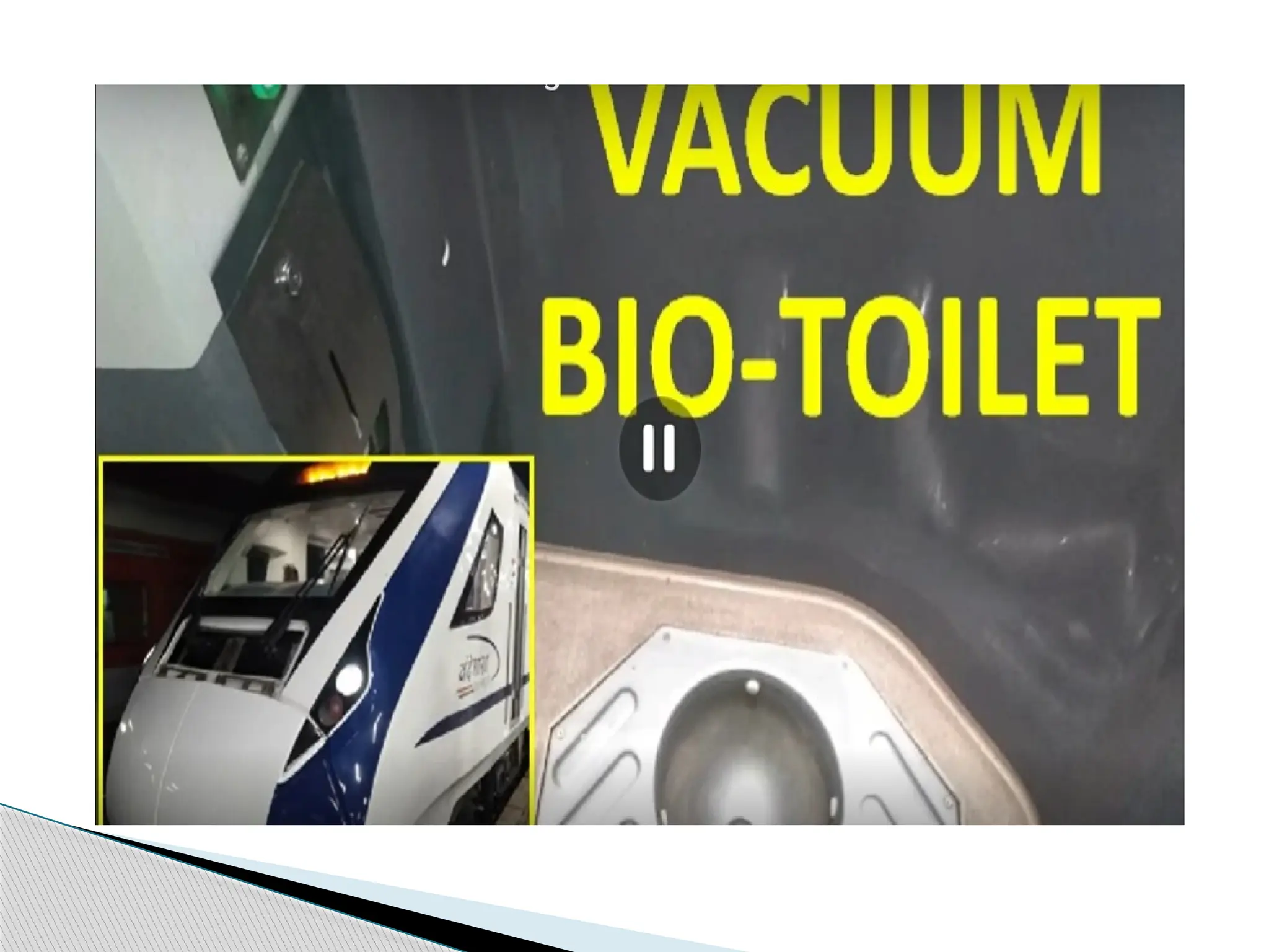 VANDE BHARAT EXP. VACUUM BIO- TOILET SYSTEM | PPTX