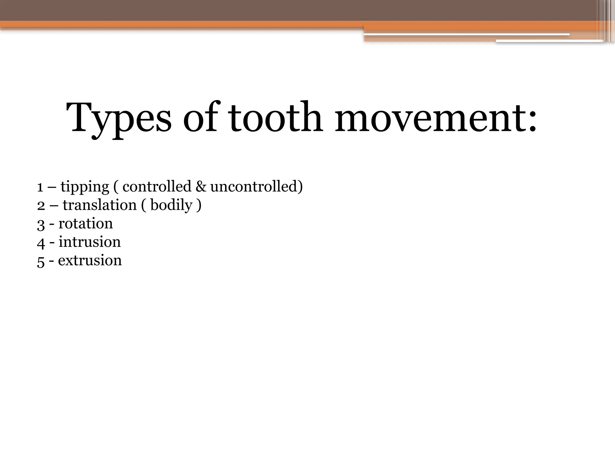 Mechanics of tooth movement, tooth movement in oral cavity | PPTX