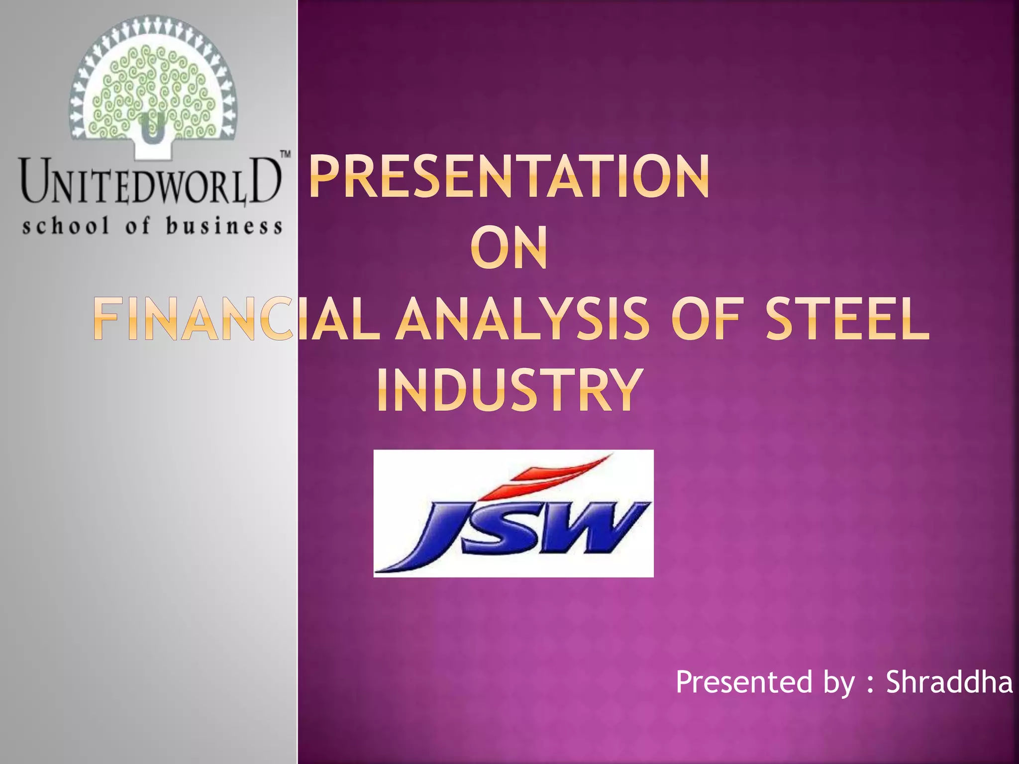 Financial analysis of steel industry ( JSW) | PPTX