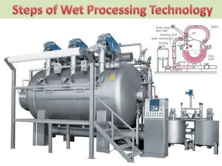 Steps of Wet Processing Technology | PPTX