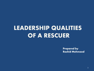 LEADERSHIP QUALITIES OF A RESCUER | PPTX | Dogs | Pets