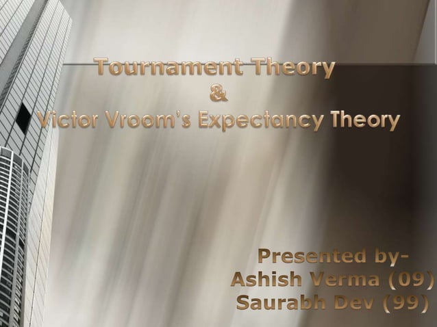 Tournament and Victor Vroom's Model | PPTX | Business and Finance