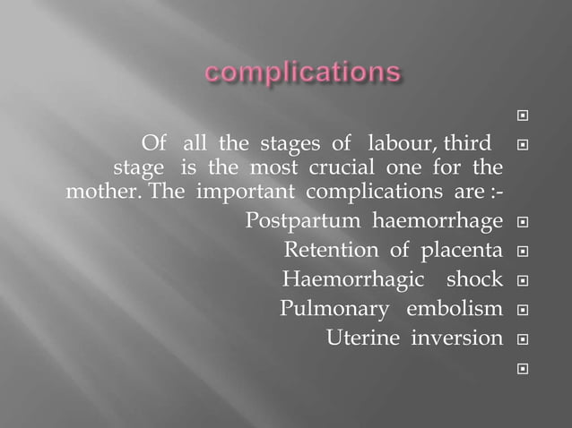 COMPLICATION OF THIRD STAGE OF LABOUR | PPT